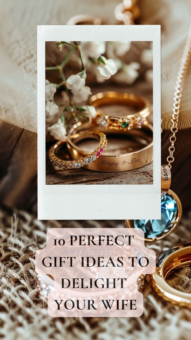 10 Unique and Thoughtful Gift Ideas for Your Wife - Yeah Weddings